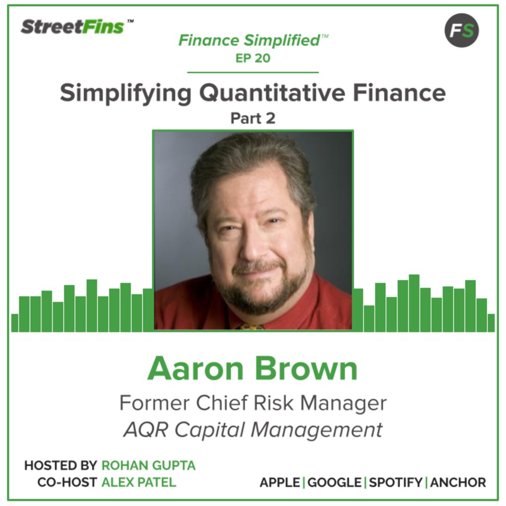 EP 20 — Simplifying Quantitative Finance Part 2 with Aaron Brown ...